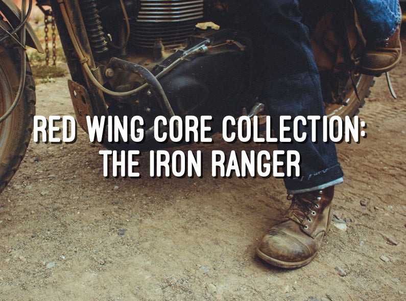 Red Wing Core Collection: The Iron Ranger – Red Wing Amsterdam